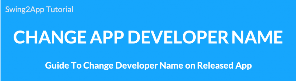 How to change the name of Play Store Developer – Support