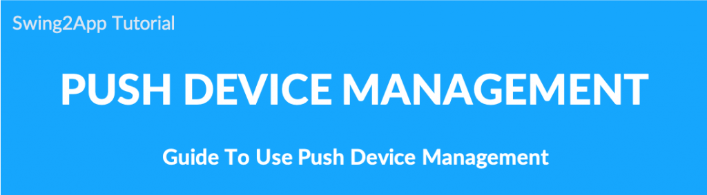 How to use Push device management – Support